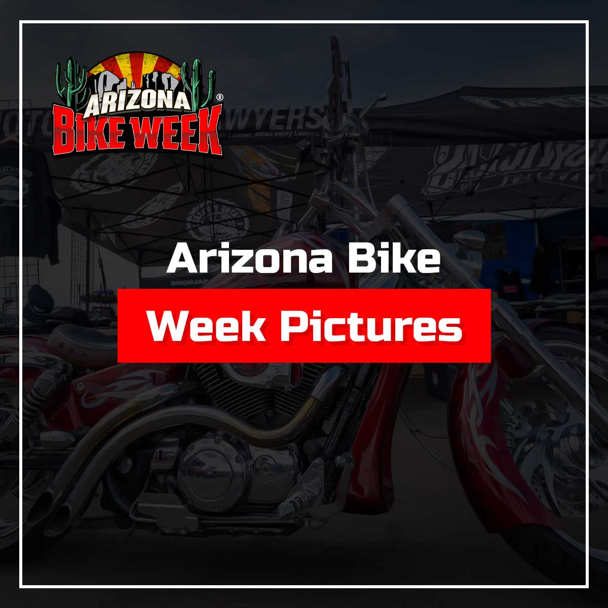 Arizona Bike Week Pictures 2024 - Arizona Bike Week®