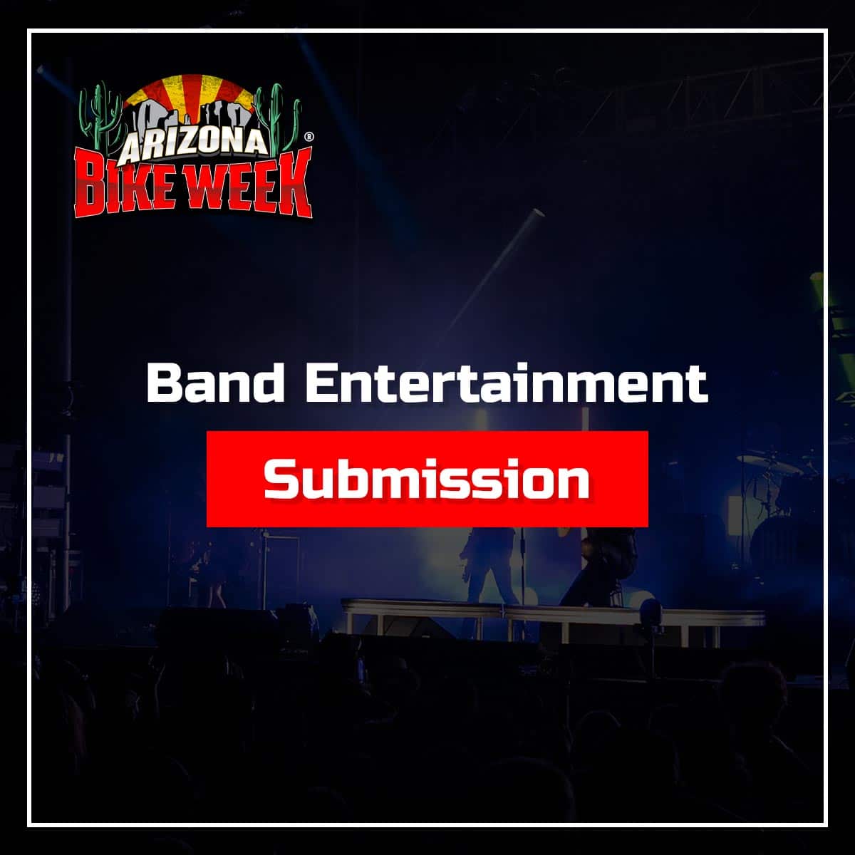 Band Entertainment Sign up - Arizona Bike Week®