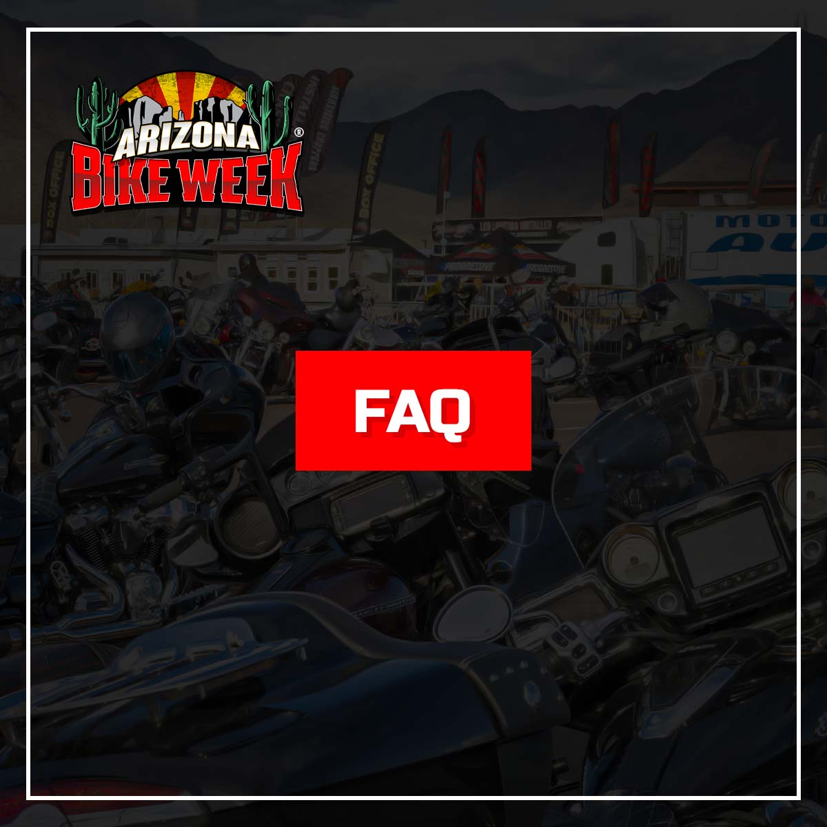 Read Our Frequently Asked Questions About Arizona Bike Week®