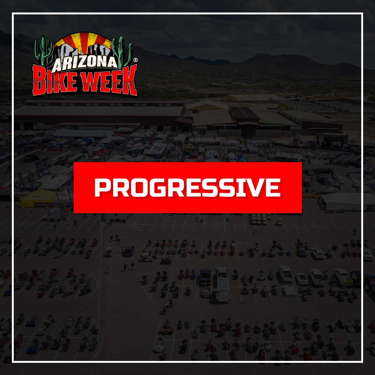 Progressive Official Sponsor for Arizona Bike Week®